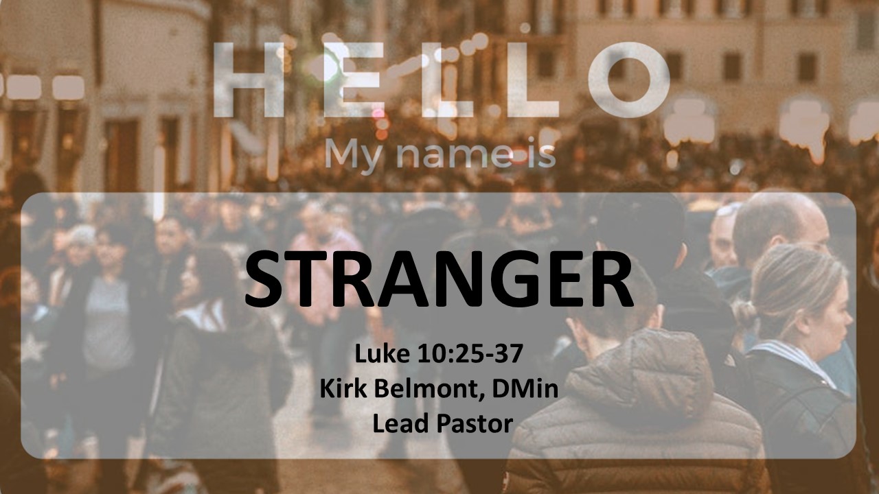 HELLO, My Name Is: Stranger - Hope Community Church